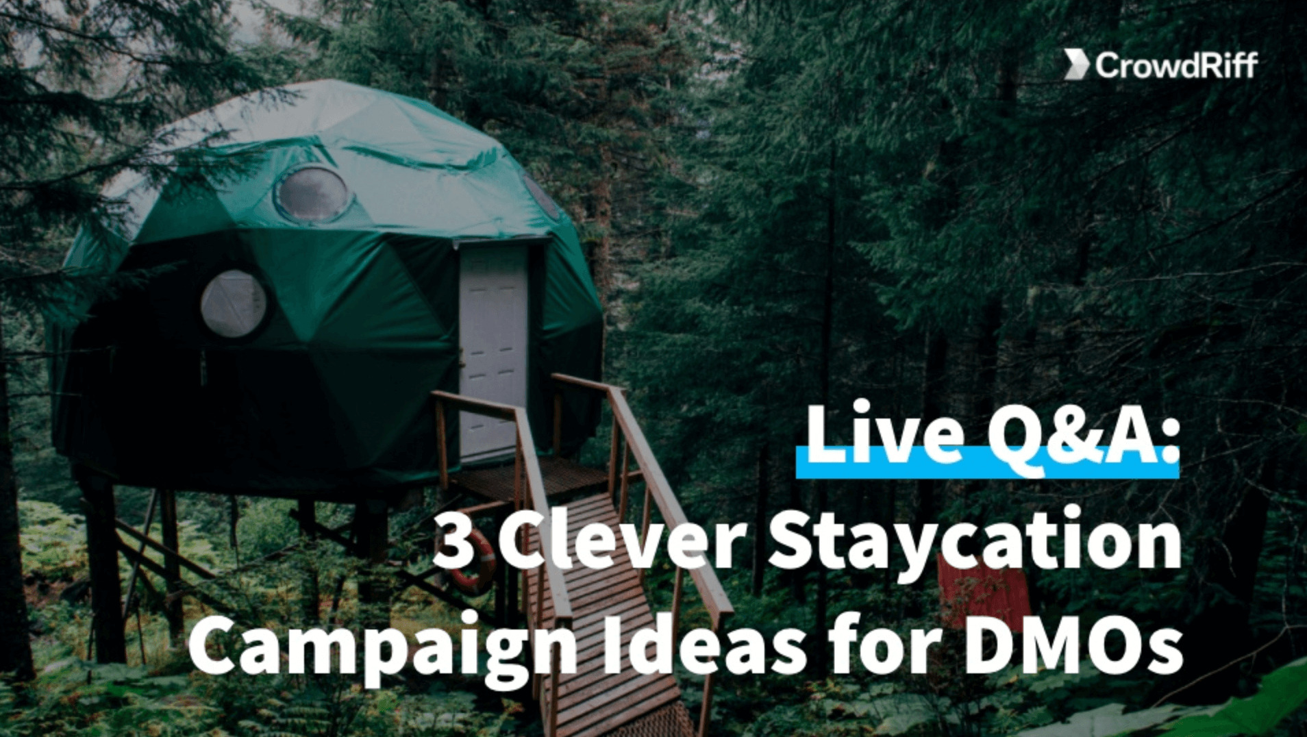 3 Clever Staycation Campaign Ideas for DMOs - CrowdRiff